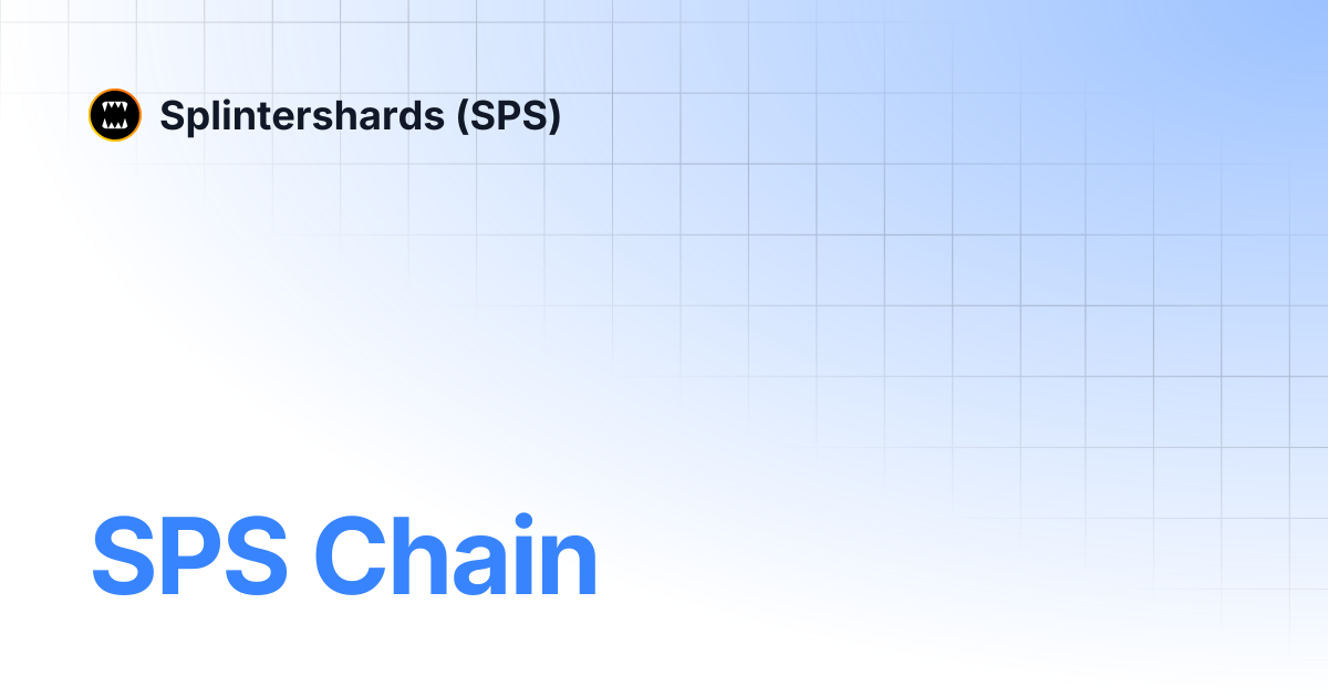 SPS Chain | Splintershards (SPS)